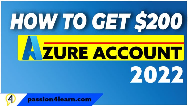 How To Create Microsoft Azure Free Account? - Passion4Learn